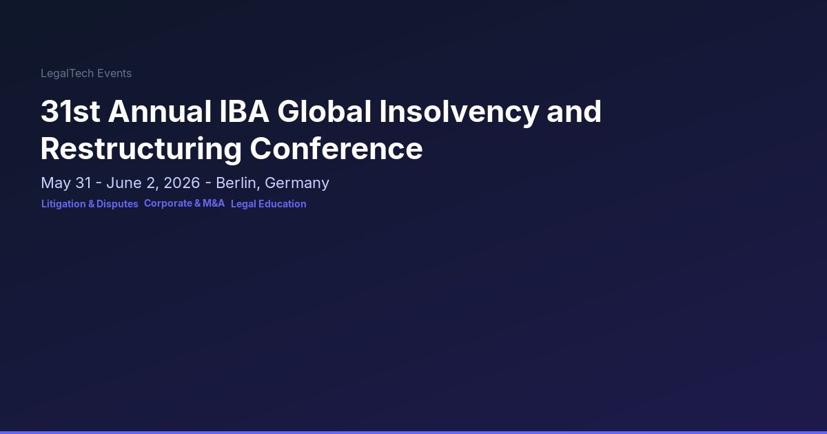 31st Annual IBA Global Insolvency and Restructuring Conference ...