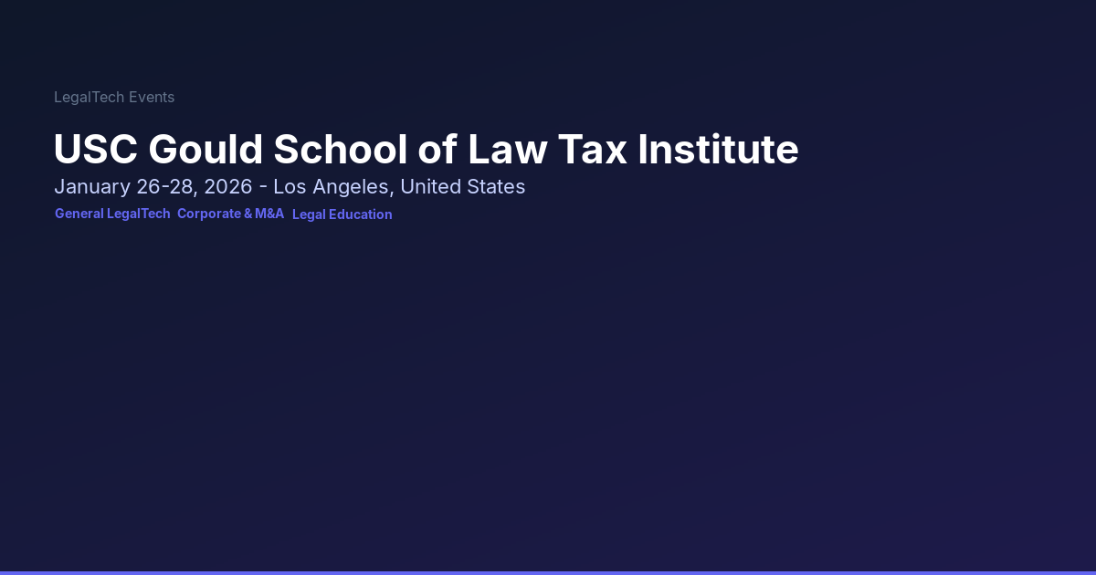 USC Gould School of Law Tax Institute | LegalTech Events